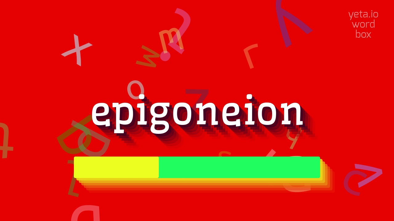How to say "epigoneion"! (High Quality Voices) - YouTube