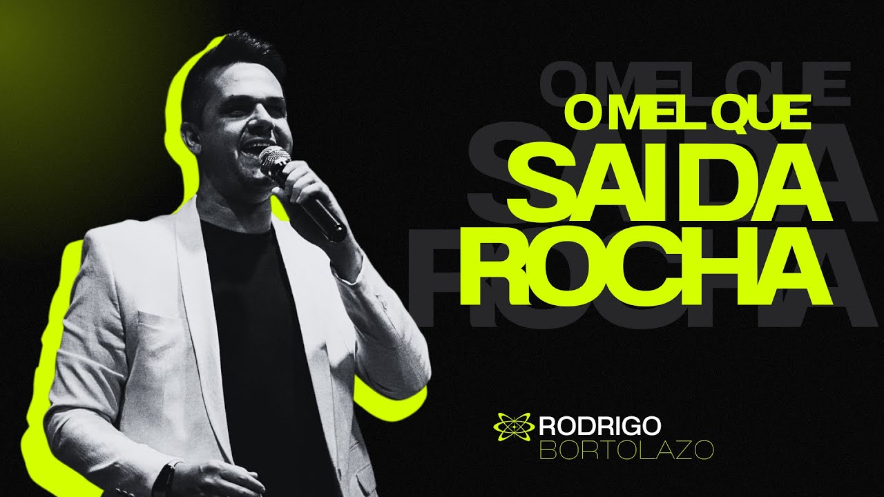 A BENÇÃO DO MEL DA ROCHA - Pr. Rodrigo Bortolazo - YouTube