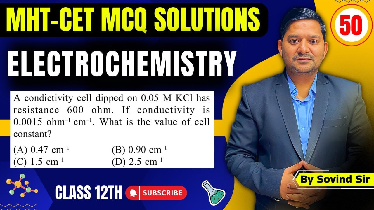 A condictivity cell dipped on 0.05 M KCl | MHT-CET 2024 Questions ...