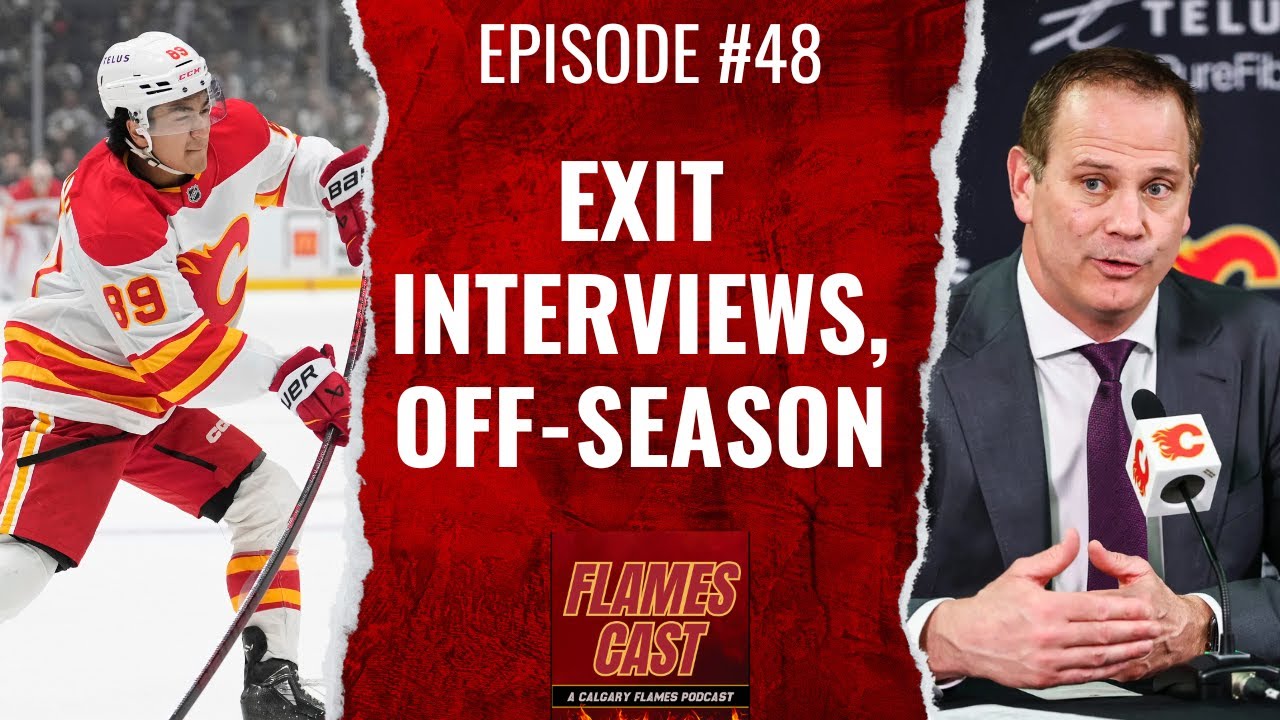 Exit Interviews, Off-Season - Flames Cast - Episode #48 - YouTube