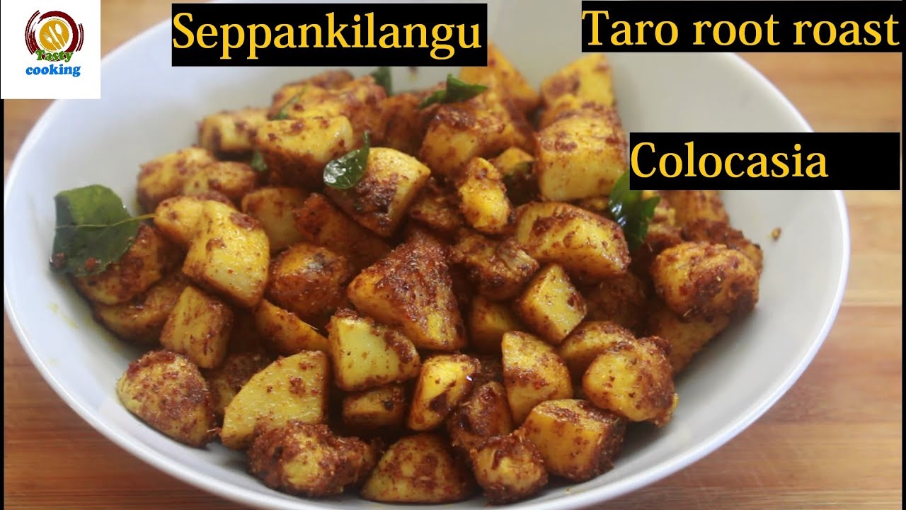 Taro root roast/Seppankilangu roast/arbi roast/colocasia fry ...