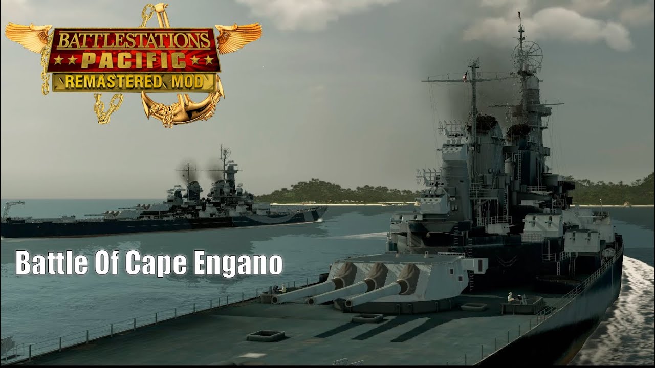 Battlestations Pacific Remastered Mod: US Campaign - #12 Battle Of Cape ...