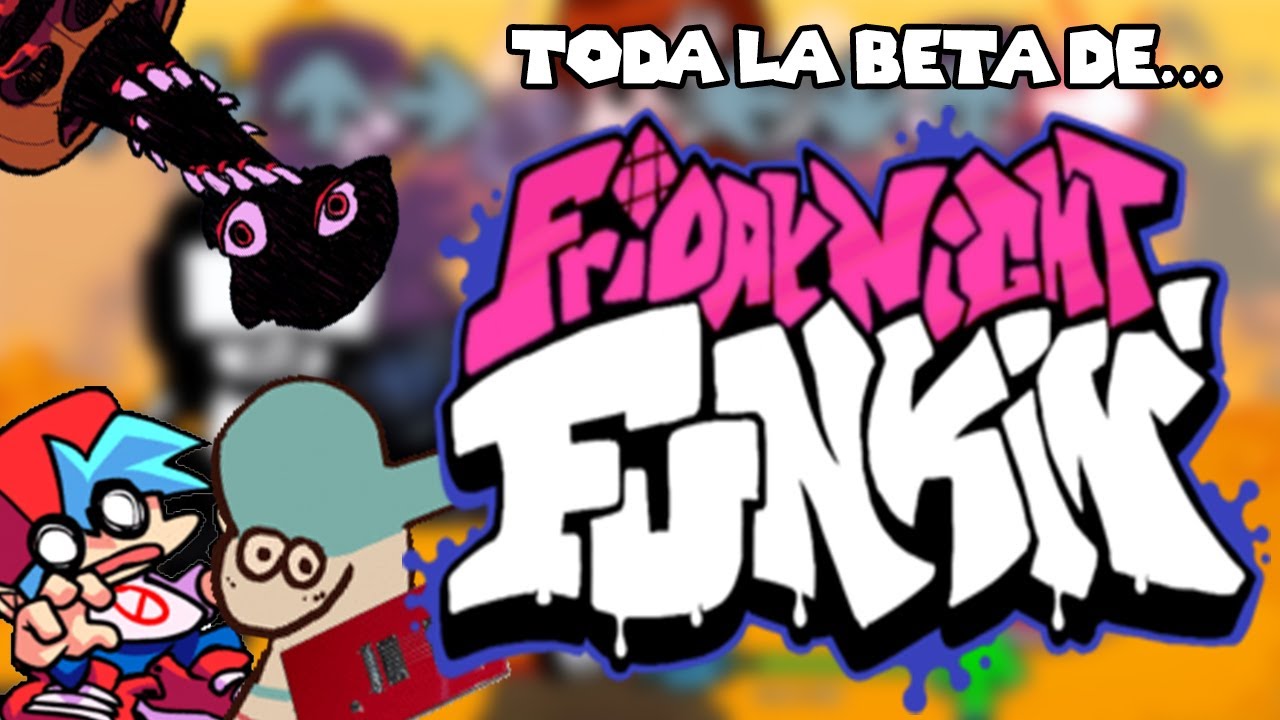Toda la BETA de Friday Night Funkin - YouTube