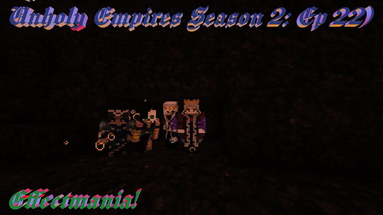 Unholy Empires Season 2) Ep 22: Effectmania! - YouTube