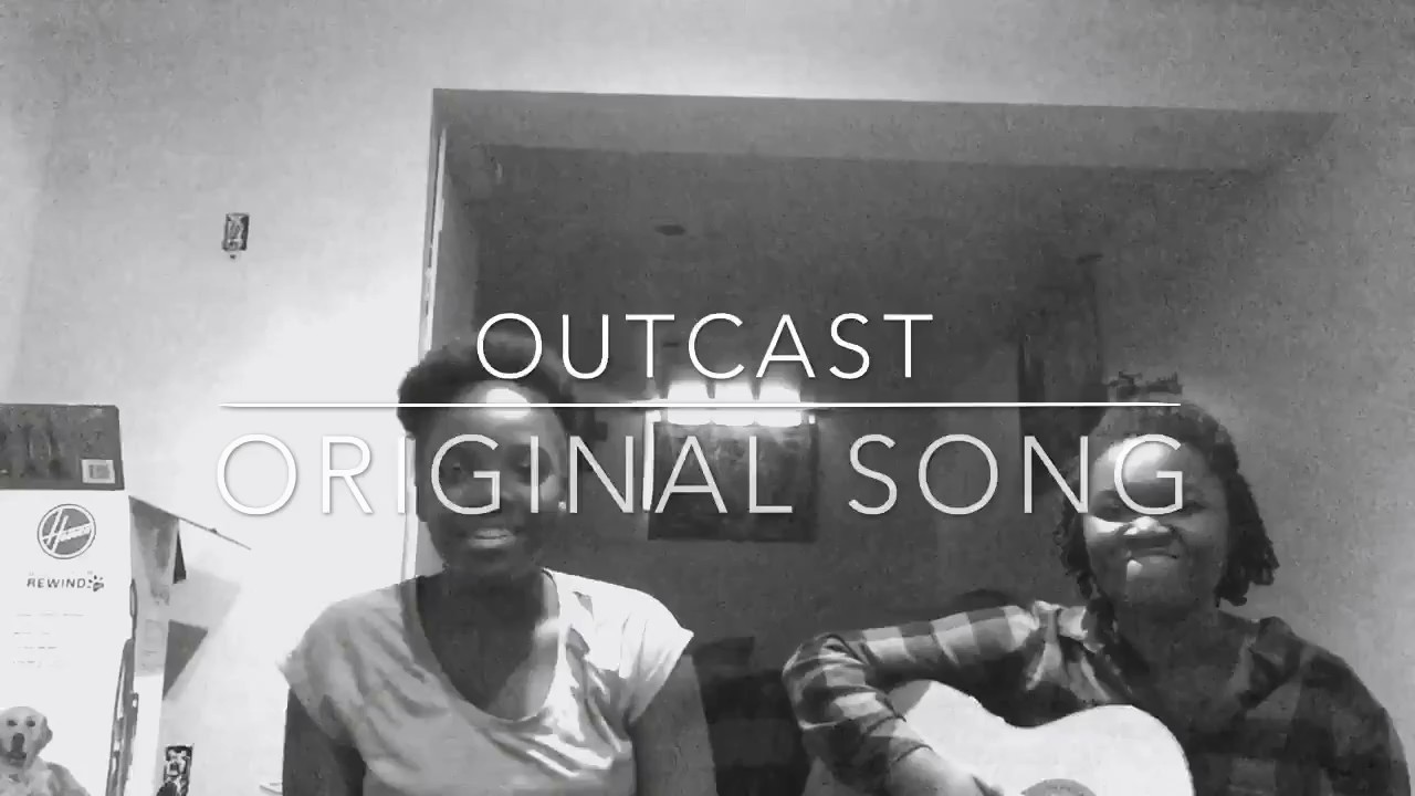 Outcast || Original Song - YouTube