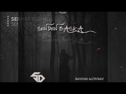 Serhat Durmuş Reyhan Altınbay Senden Başka ((Slowed Reverb)@sercankocaelimusic @serhatdurmusmusic