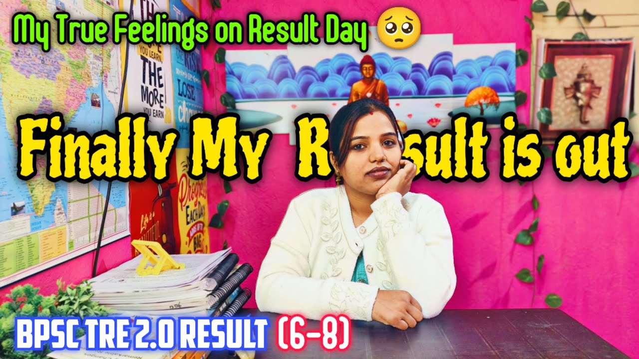 Finally My Result is Out 🎯| My True Feelings on Result Day 🥺 | BPSC TRE ...
