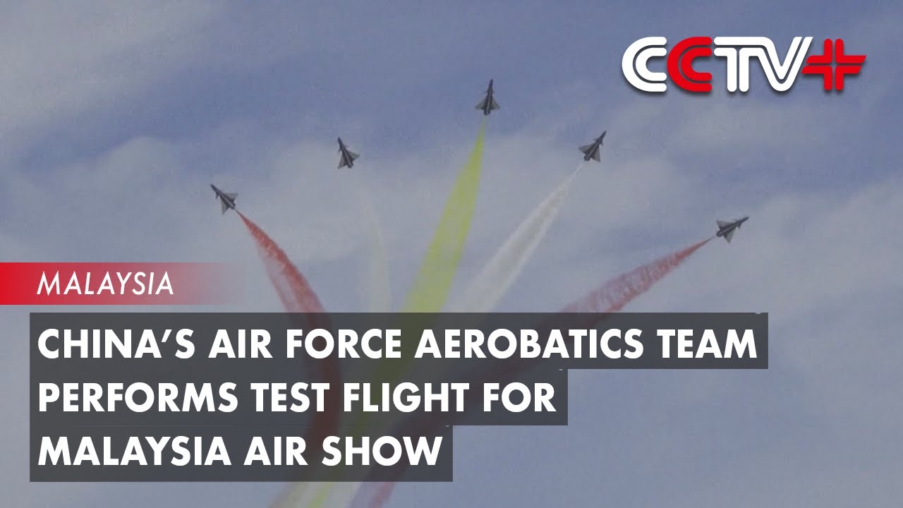China’s Air Force Aerobatics Team Performs Test Flight for Malaysia Air ...