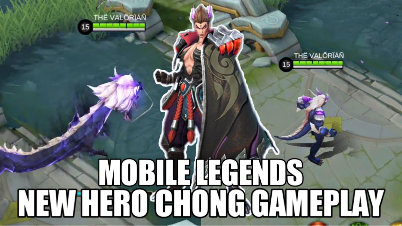 MOBILE LEGENDS NEW HERO CHONG FIRST LOOK AND GAMEPLAY • MOBILE LEGENDS ...