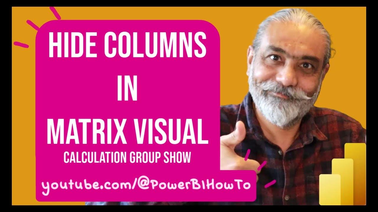 How To Hide Columns In Matrix Visual - Calculation Groups and Power BI - YouTube