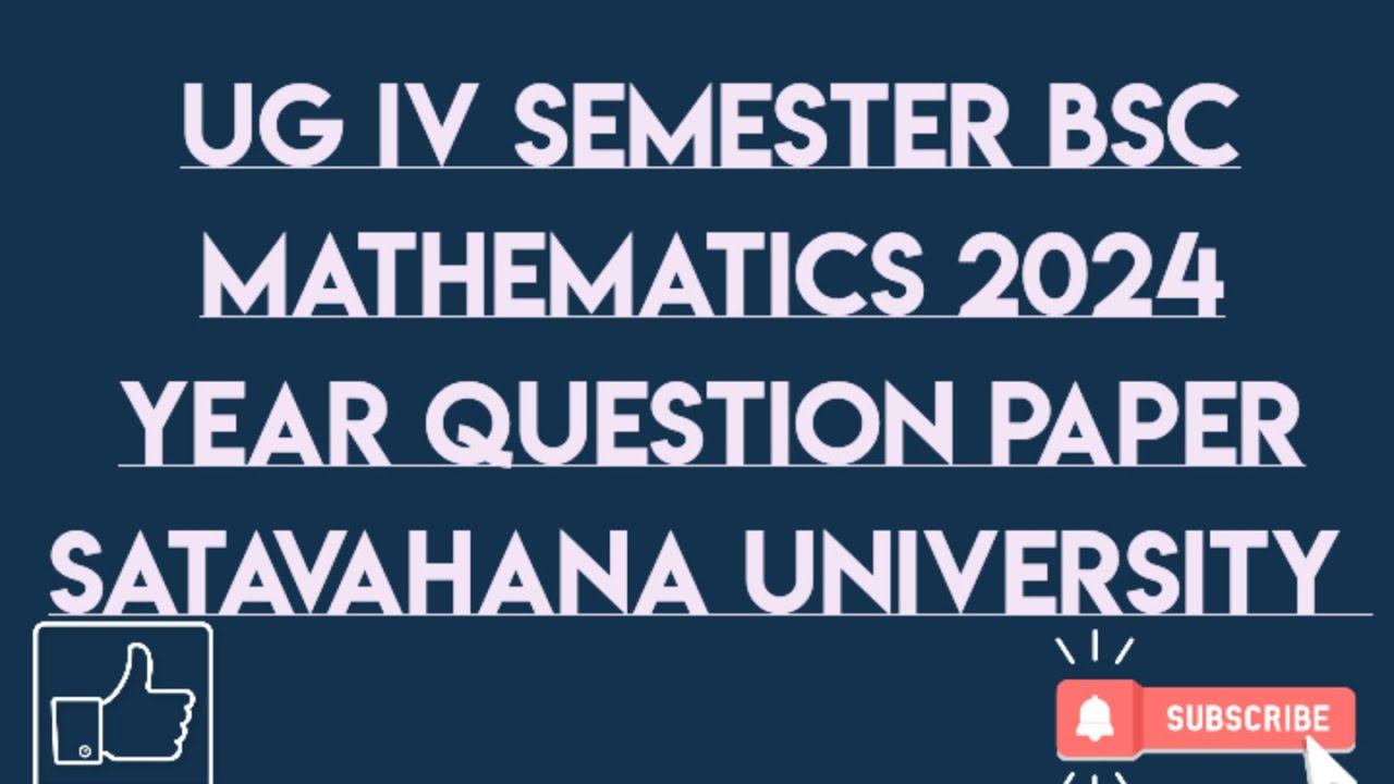 UG 4th Sem BSC Mathematics 2024 year question paper Satavahana ...