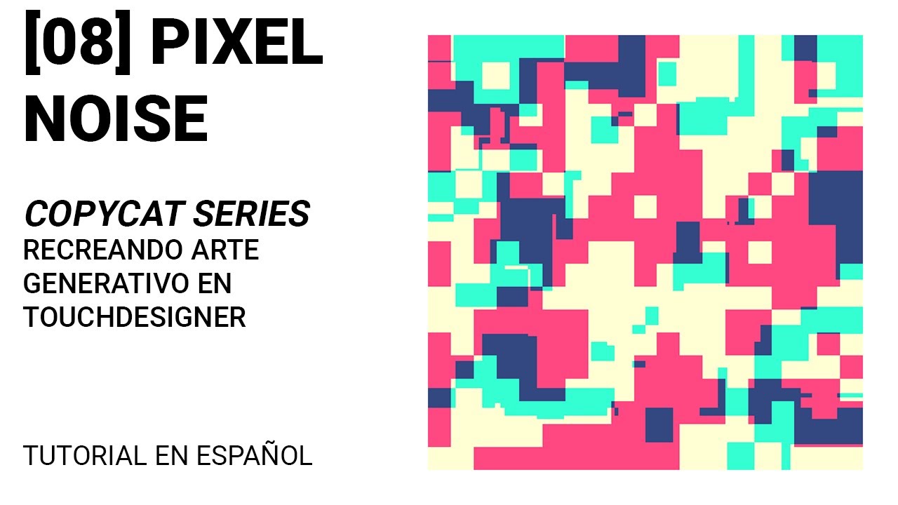 08 PIXEL Noise - Tutorial Touchdesigner Español (Low Res Noise) - YouTube