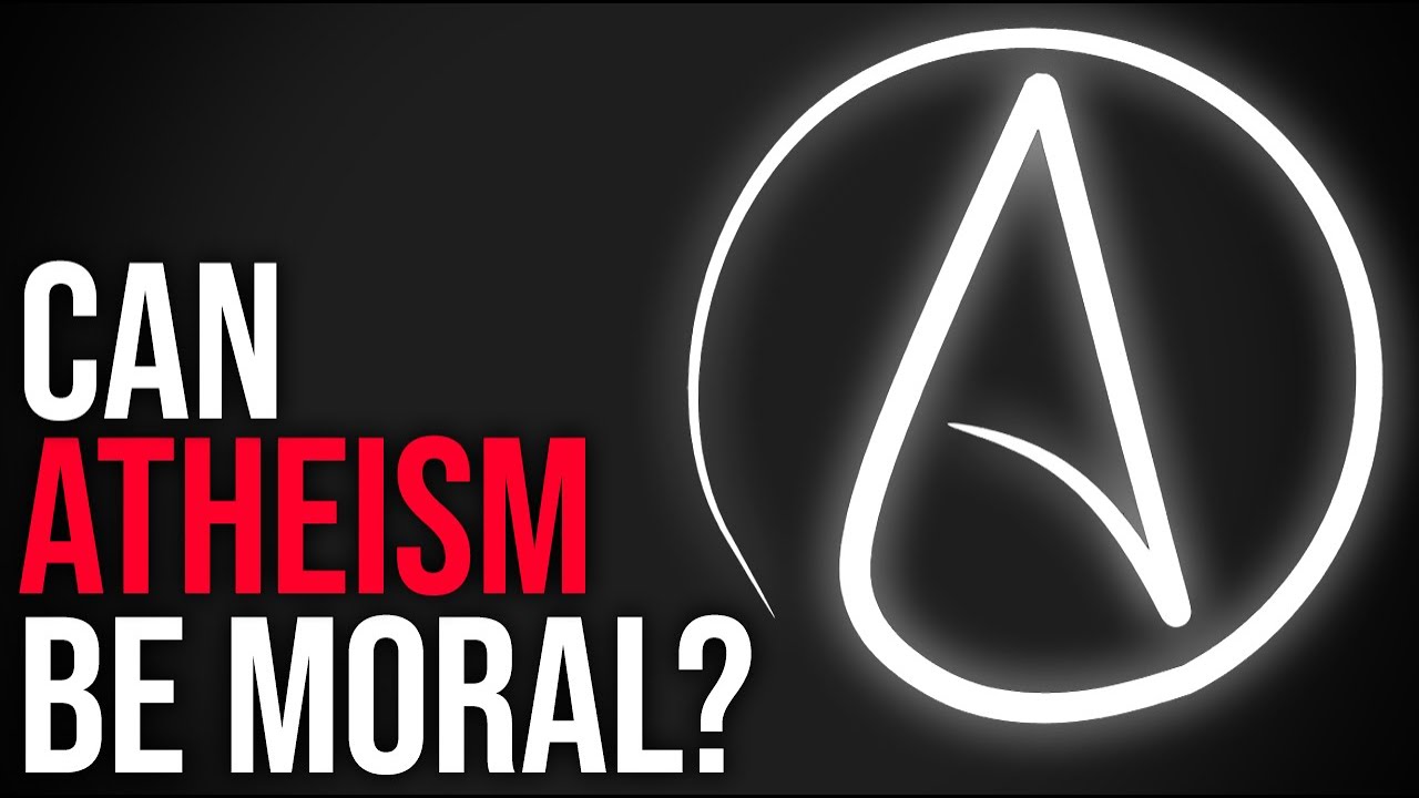 Is Atheism Moral? - YouTube