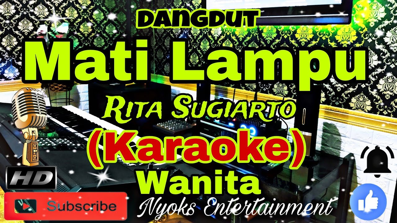 MATI LAMPU - Rita Sugiarto (KARAOKE) Dangdut || Nada Wanita || D=DO ...