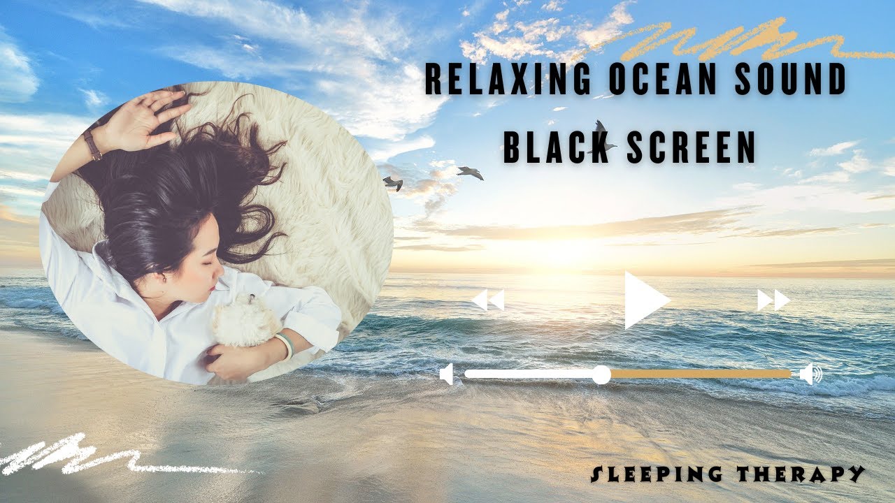 The Most Relaxing Waves Ocean Sounds for Sleep, Study and Calm Your ...