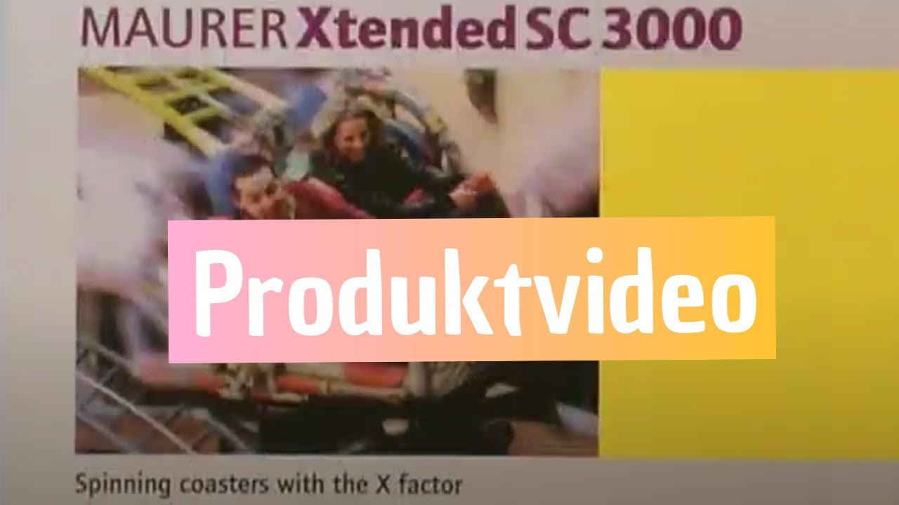 Maurer Söhne - XTended Spinning Coaster SC 3000 Achterbahn | 2000er ...