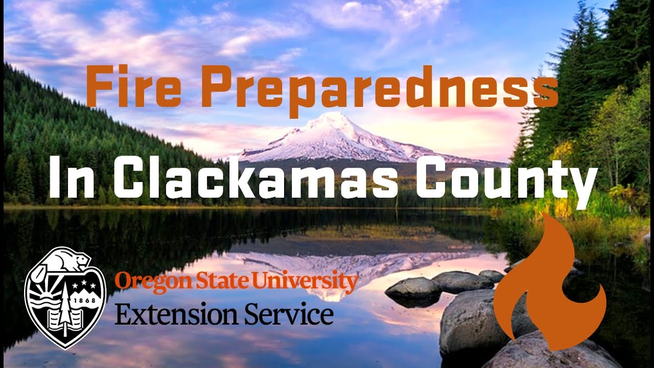 Fire Preparedness in Clackamas County - YouTube