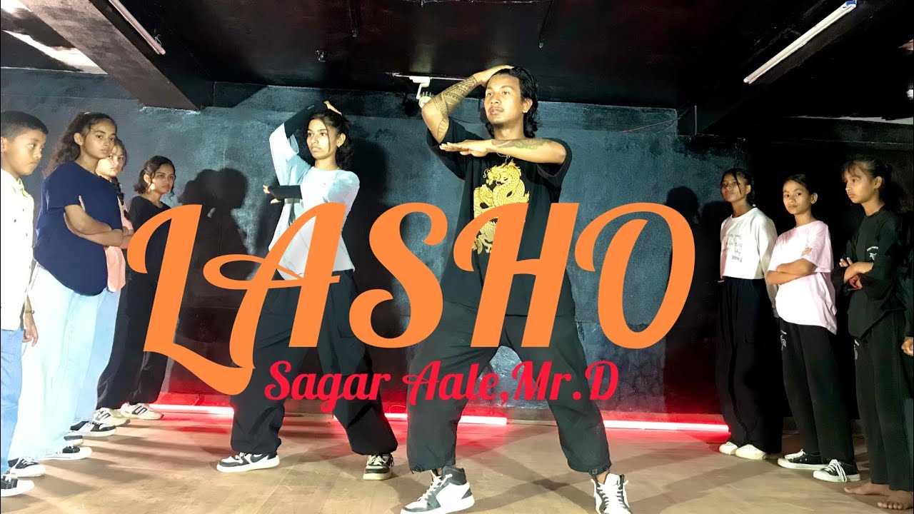 LASHO _ Sagar Aale , Mr.D || Dance Choreography Parlav Budhathoki ...