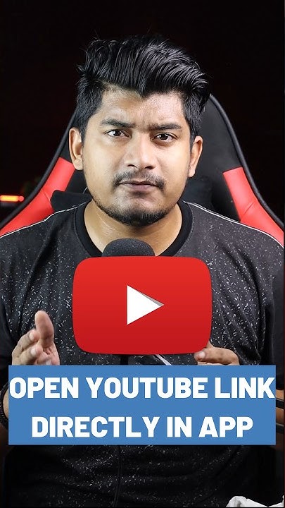 Open YouTube link directly in app #shorts #youtubeshorts - YouTube