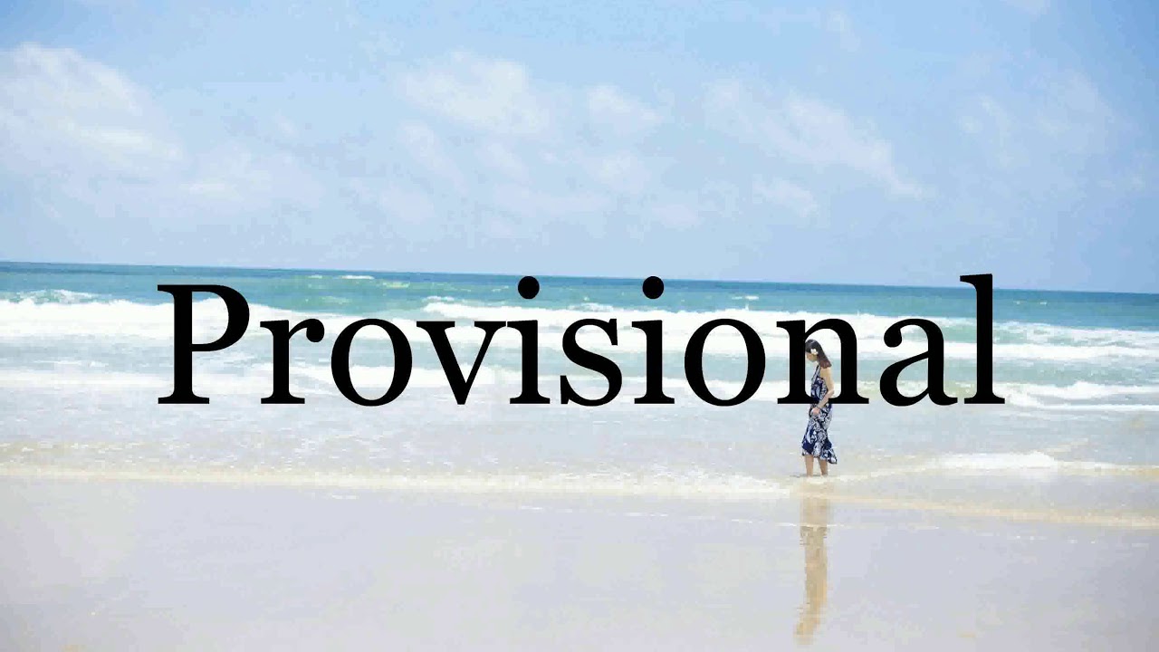 How To Pronounce Provisional Pronunciation Of Provisional YouTube