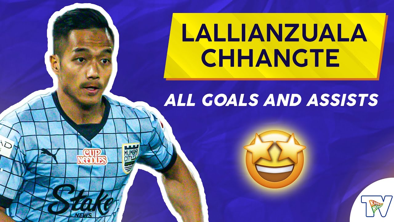 ISL 2022-23 All Goals & Assists: Lallianzuala Chhangte | Best Indian ...