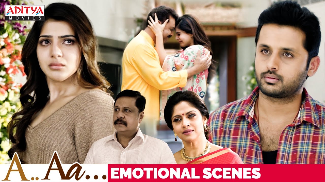 "A Aa" Movie Emotional Scenes || Nithiin, Samantha, Anupama ...