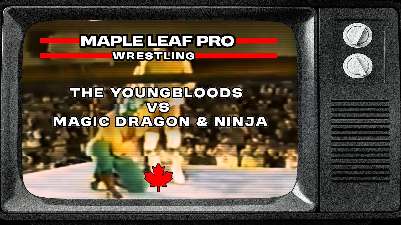 The Youngbloods vs. Magic Dragon & Ninja | Maple Leaf Wrestling ...