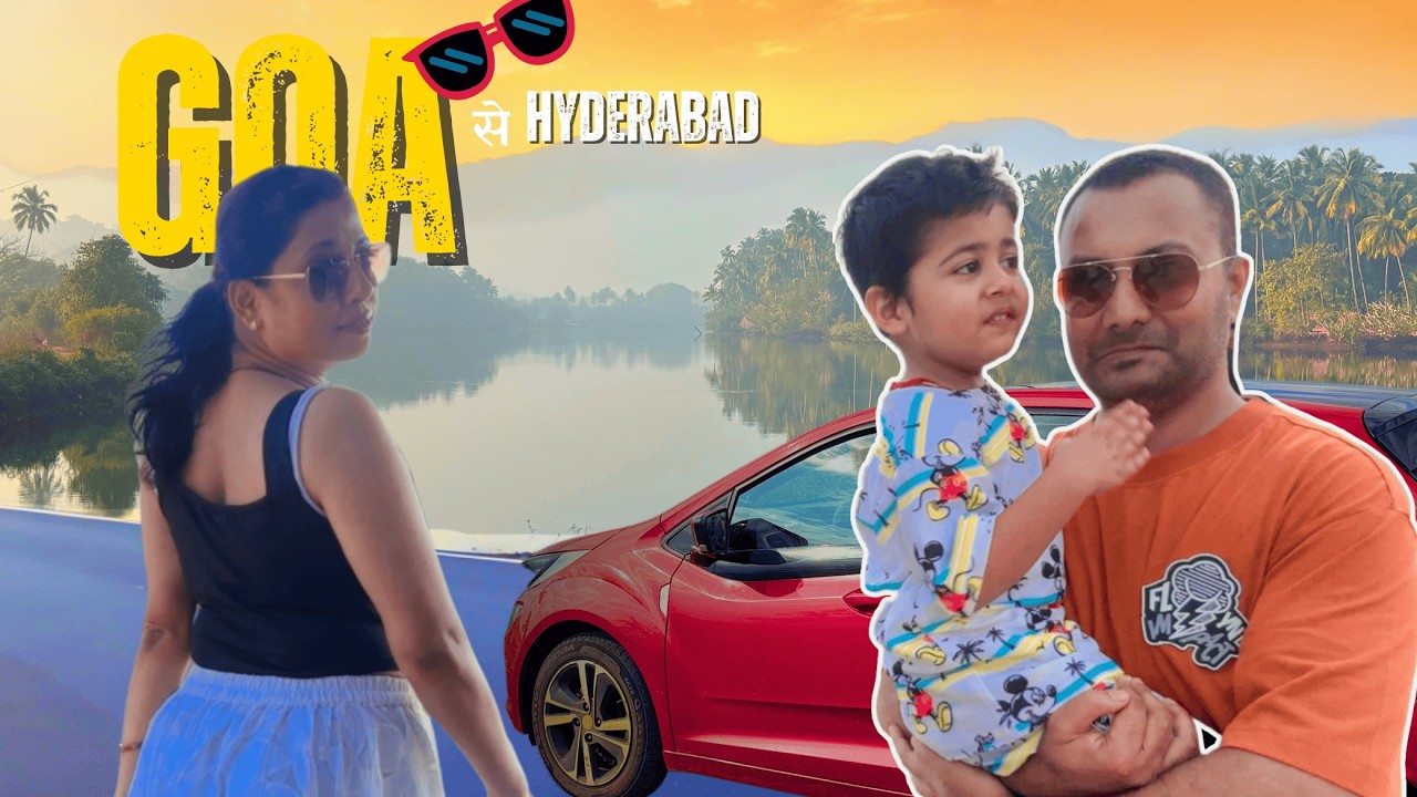 GOA to HYDERABAD road trip || Episode 3 - YouTube