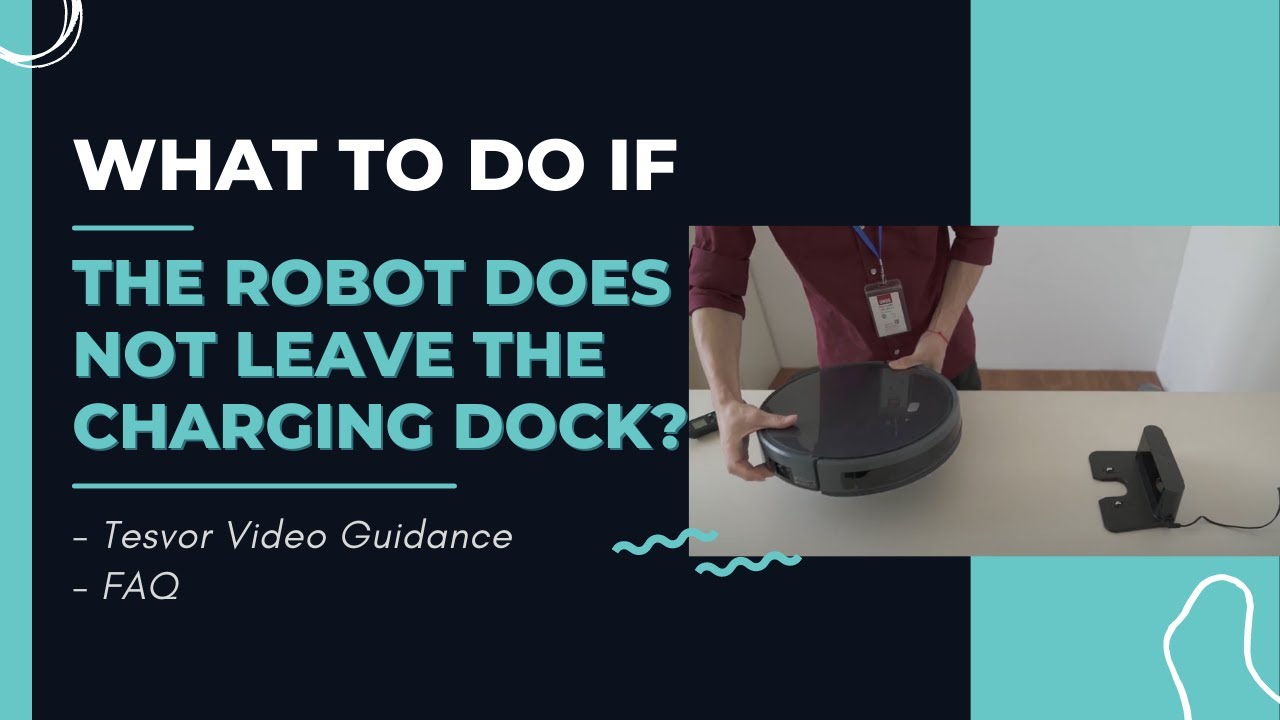 What to do if the robot does not leave the charging dock/base/power ...