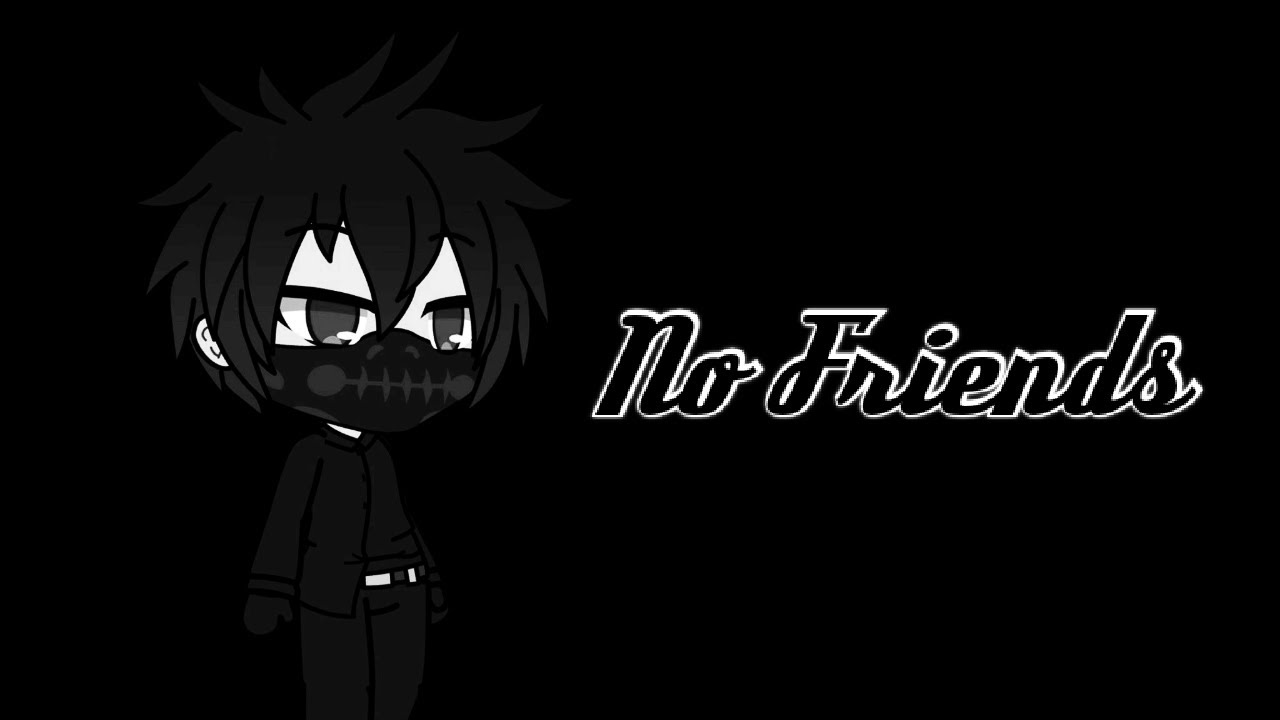 🎵 No Friends 🎵 | ft. GachaTubers and OCs | Gacha Life Music Video (GLMV ...