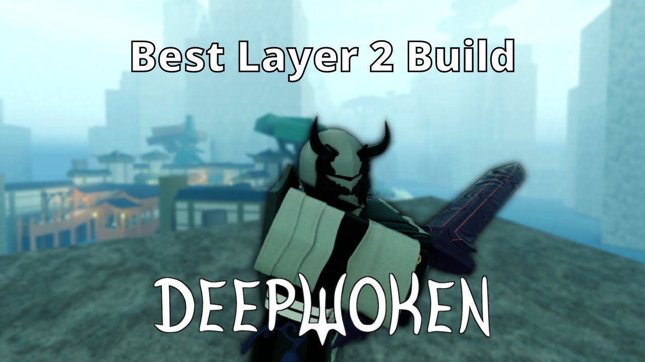 The Best Layer 2 Build | Deepwoken - YouTube