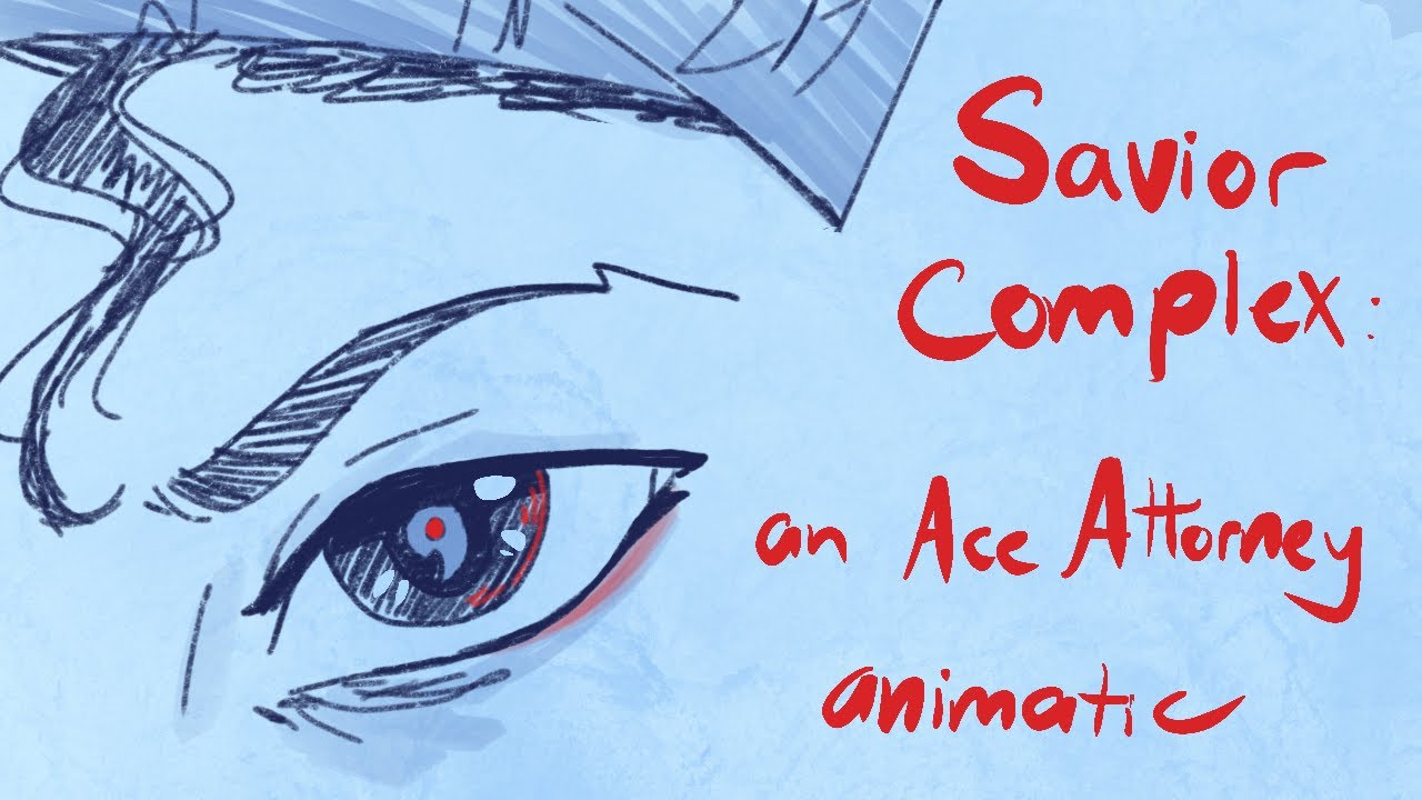 savior complex || Ace Attorney Animatic - YouTube