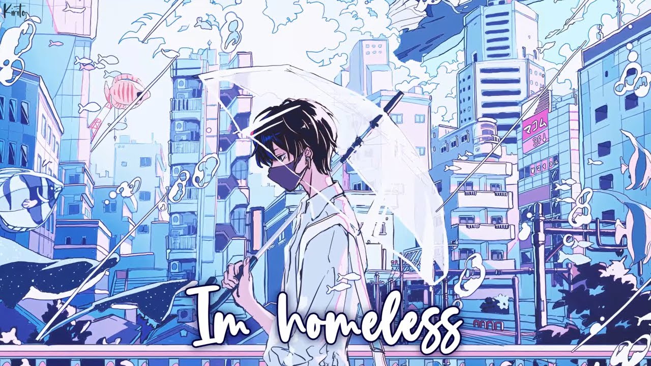 Nightcore - Homeless (Jason Piquette) - (Lyrics) - YouTube