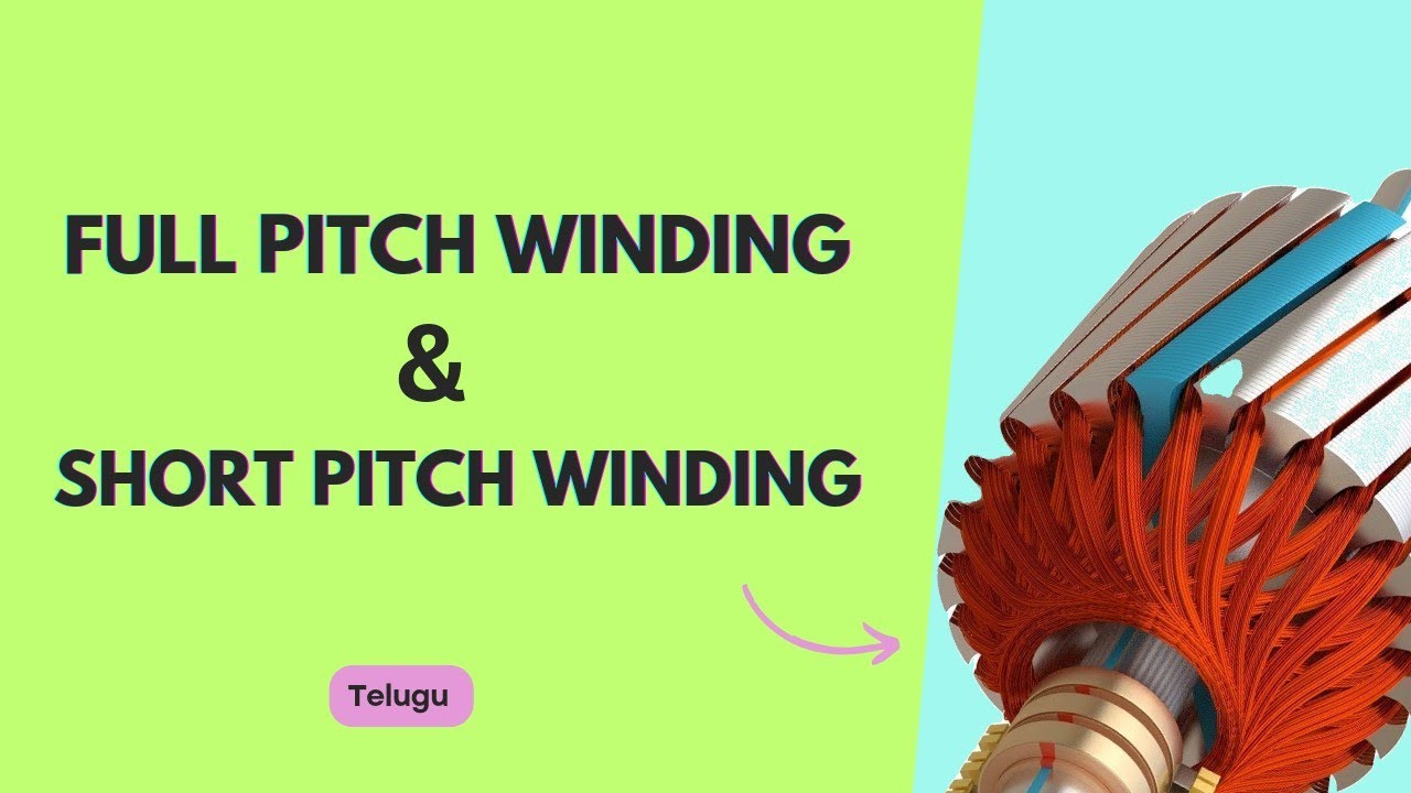 full pitch and short pitch winding in Telugu || electrical Satya - YouTube