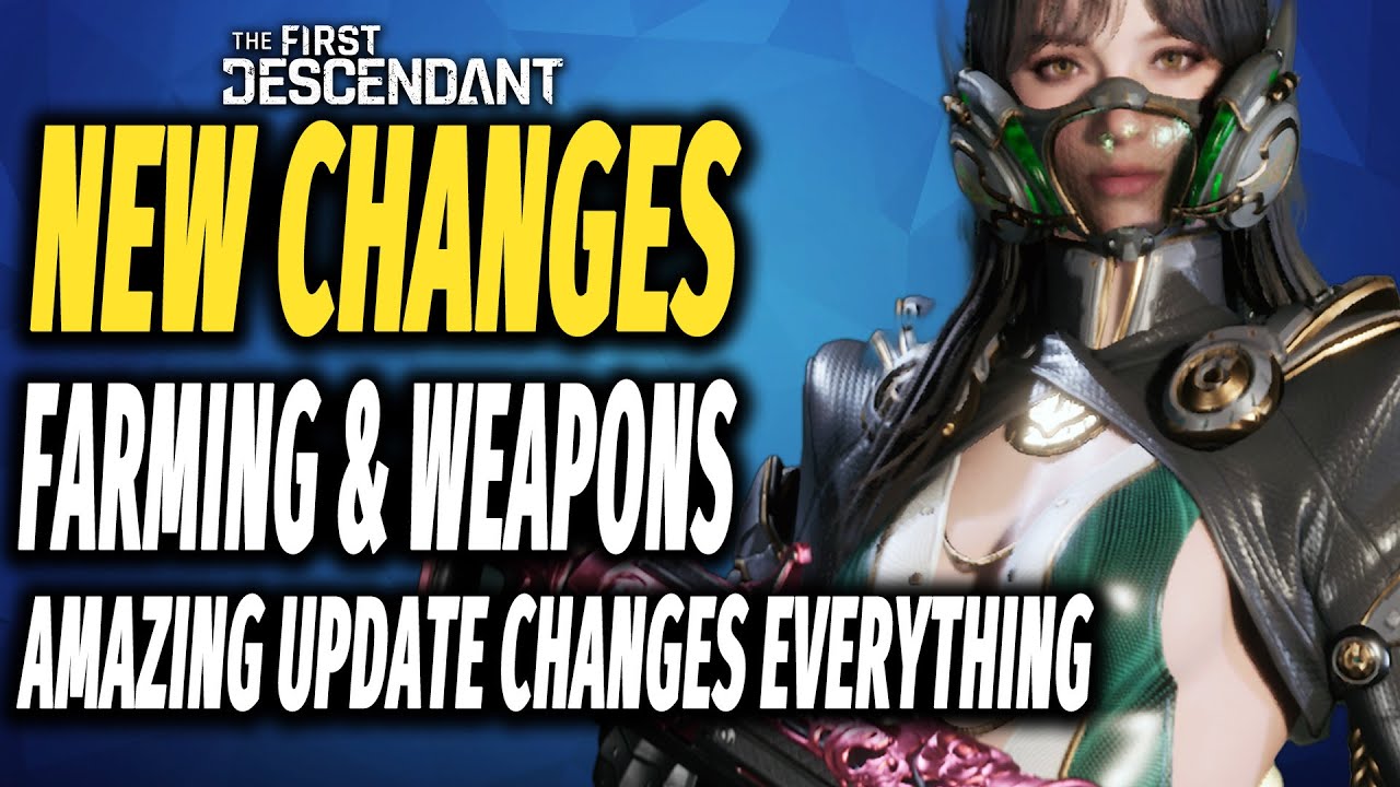 The First Descendant BIG UPDATE COMING Changes Farming, Ultimate ...