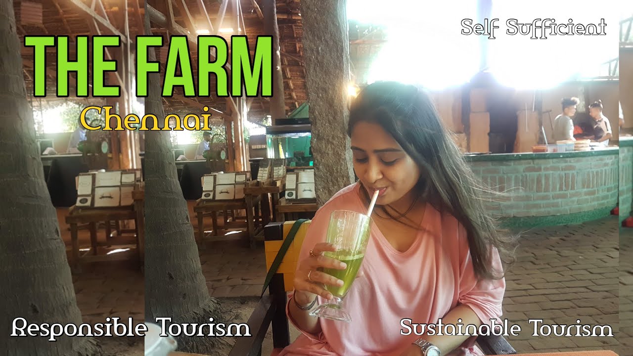 The Farm Chennai | Sustainable and Responsible Tourism in India | Best ...
