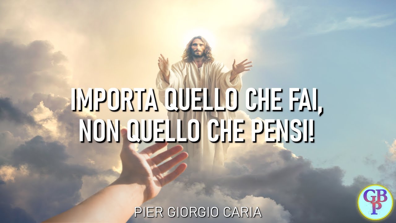 A #Cristo non importa ciò che pensi ma ciò che fai - YouTube