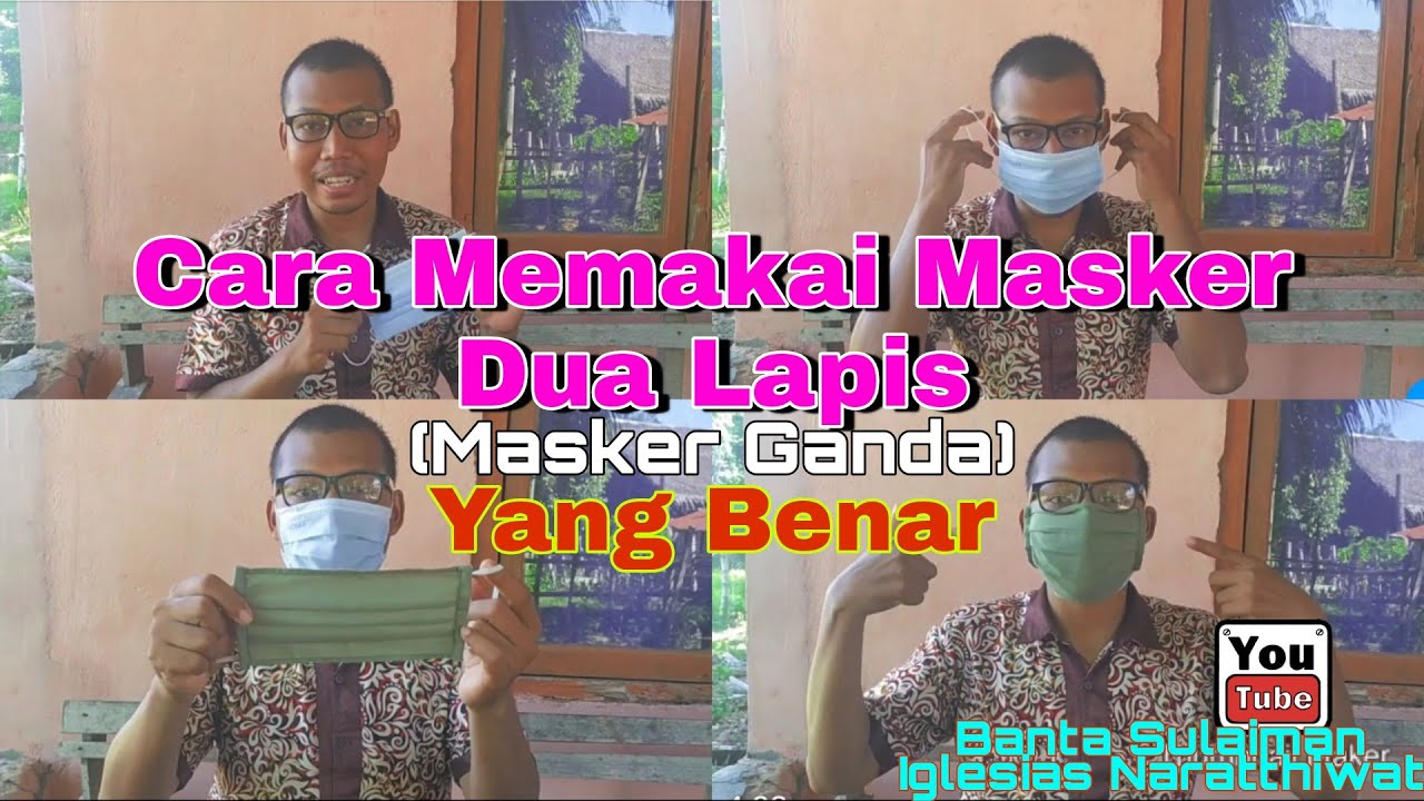 Cara Memakai Masker Dua Lapis (Masker Ganda) Yang Benar - Simple Banget ...