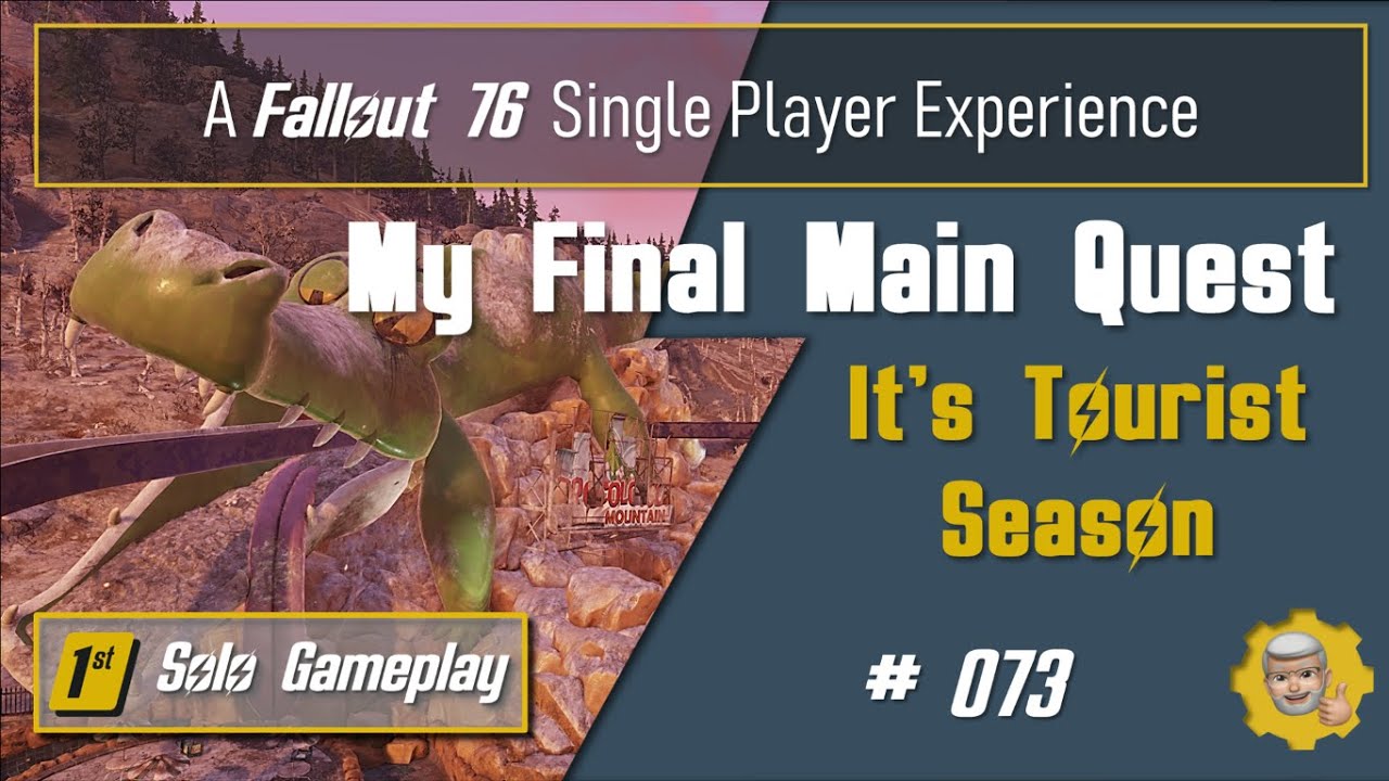 073 - Fallout 76 Single Player Experience: My Final Main Quest ... for ...