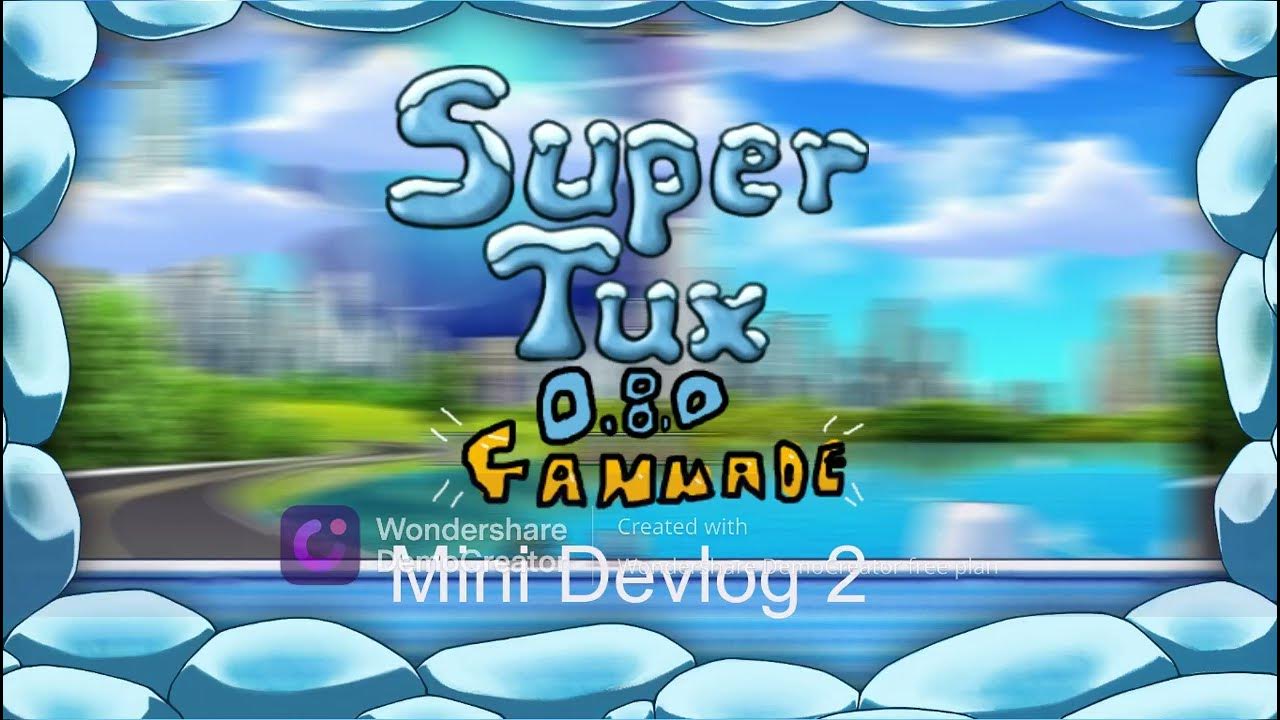 SuperTux v0.8.0 Fanmade I Mini Devlog 2 - YouTube