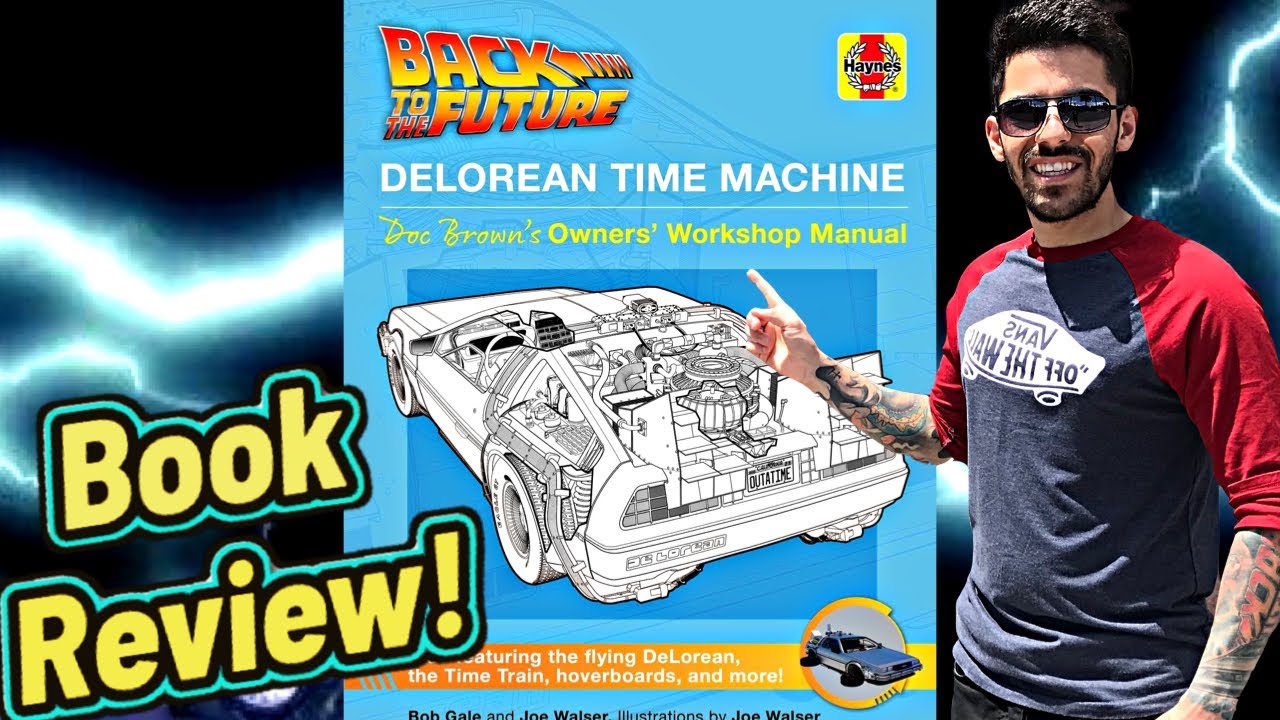 Back to the Future DeLorean Time Machine: Doc Brown's Owner's Workshop ...