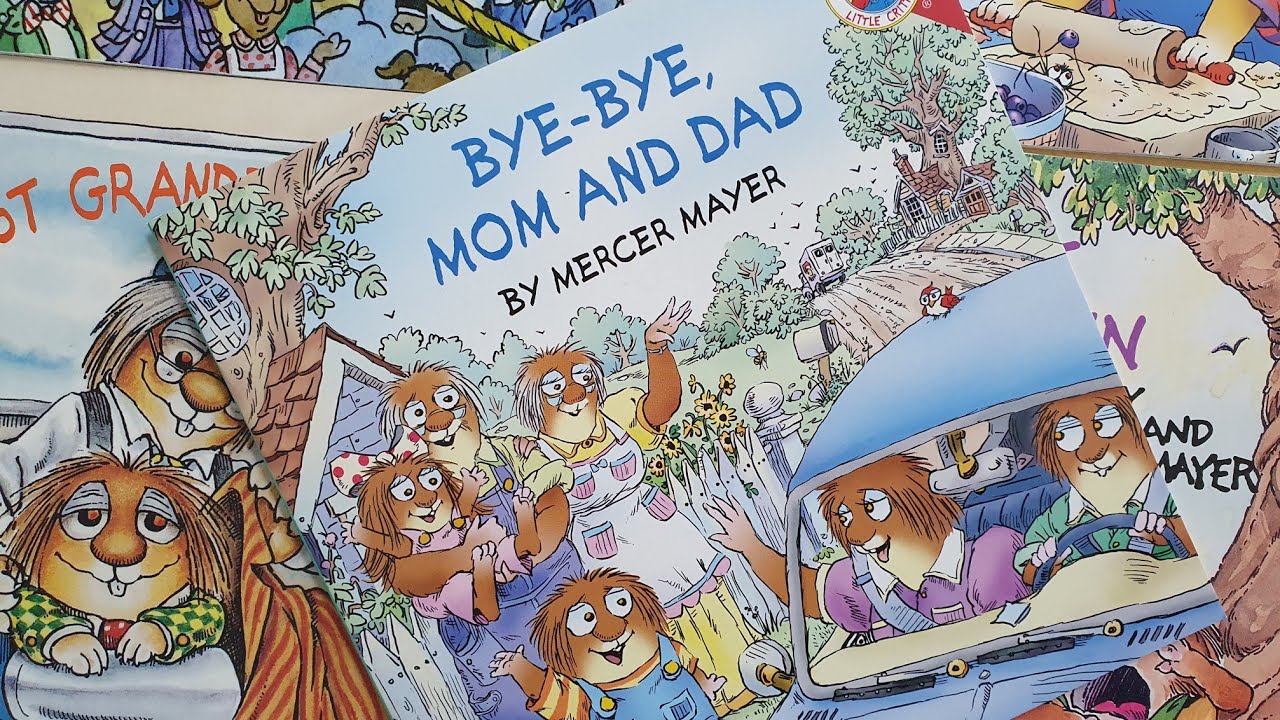 BYE-BYE, MOM AND DAD by Mercer Mayer | Read Aloud by Mr. Andre - YouTube