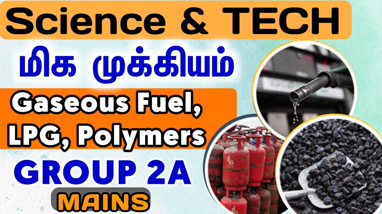 ⛽Gaseous Fuel , LPG, Polymers -Science & Tech | TNPSC G2A Mains - YouTube