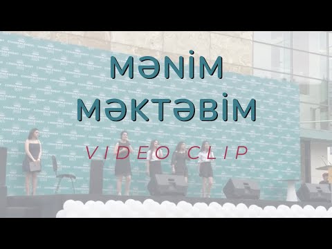 “Mənim məktəbim” song video clip
