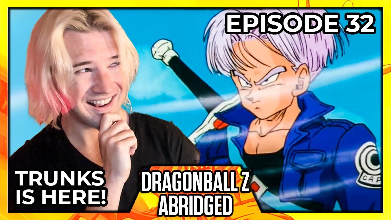 HE'S HERE!!! | REACTION | DRAGONBALL Z ABRIDGED | EPISODE 32 - YouTube