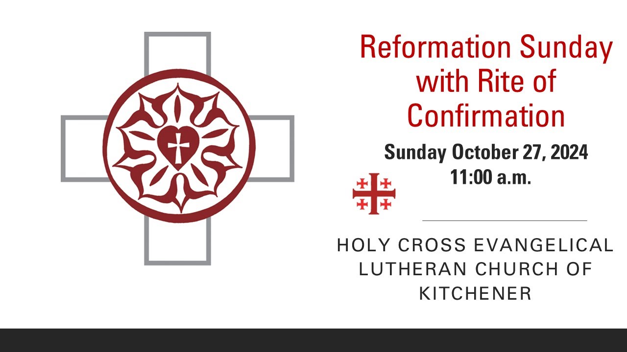 Reformation Sunday with Rite of Confirmation - Sunday October 27, 2024 ...