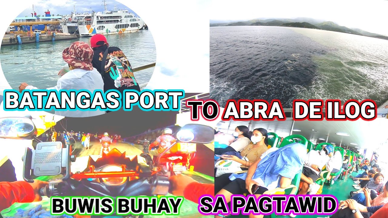 BATANGAS PORT TO ABRA DE ILOG. ANG PAGTAWID:, BUWIS BUHAY SA PAG LABAS ...
