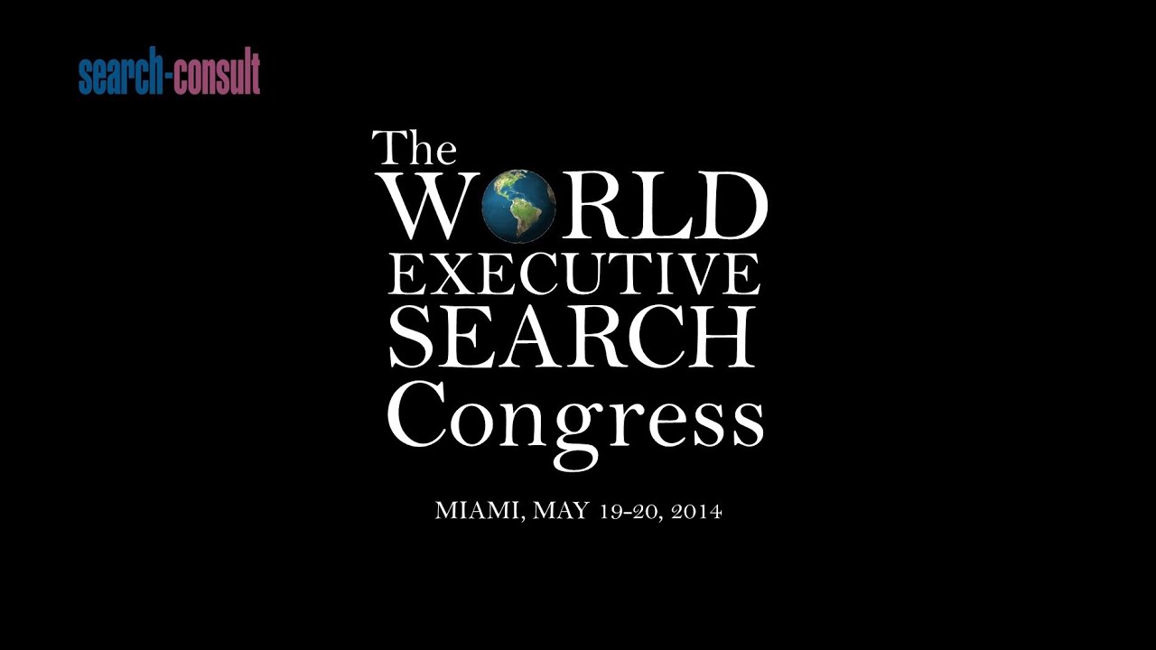 The 2014 World Executive Search Congress - Testimonials - YouTube