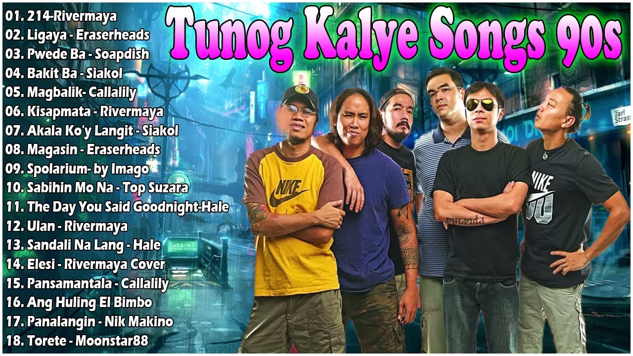 Tunog Kalye Songs 90s💥ThrowBack 90s - Parokya ni Edgar, Siakol ...