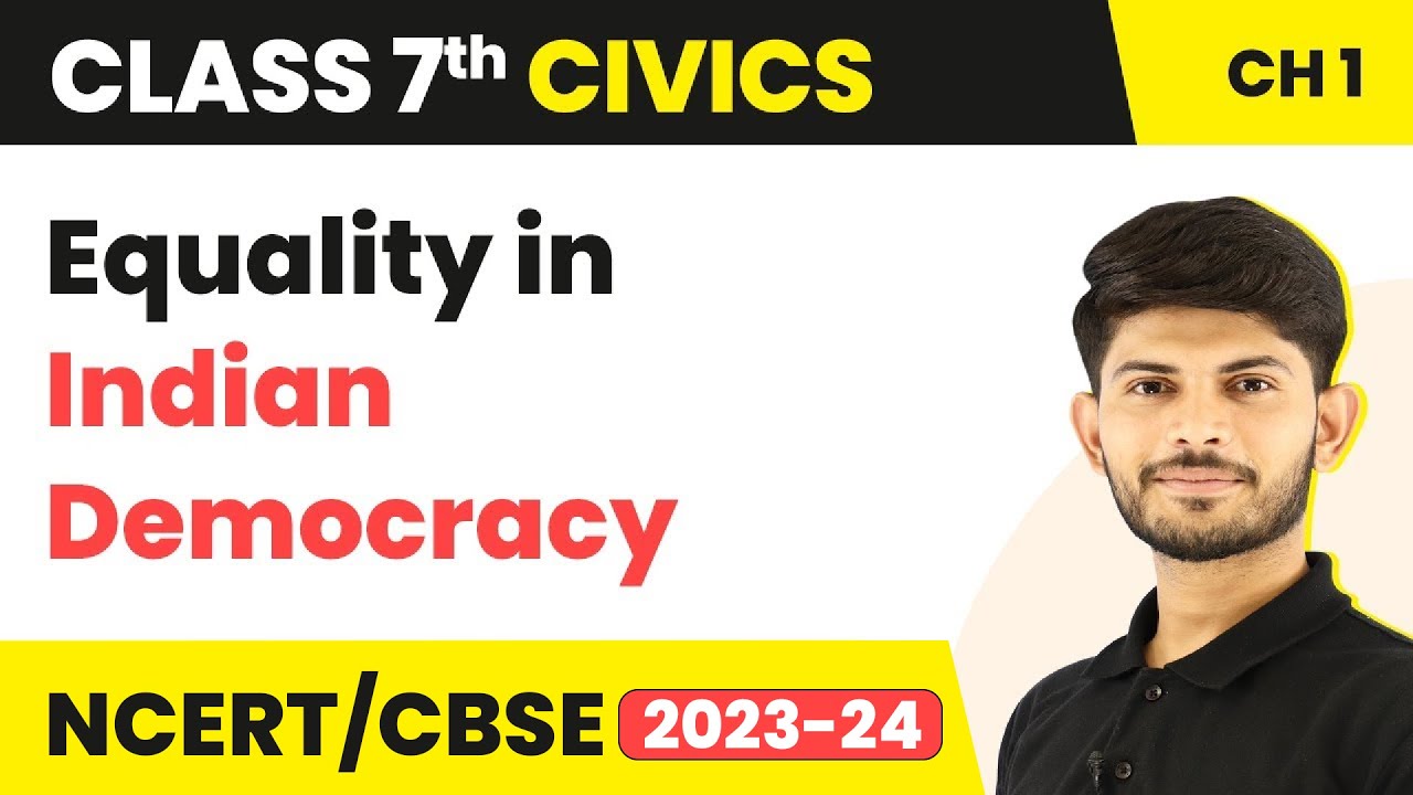 Equality in Indian Democracy | On Equality | Class 7 Civics - YouTube